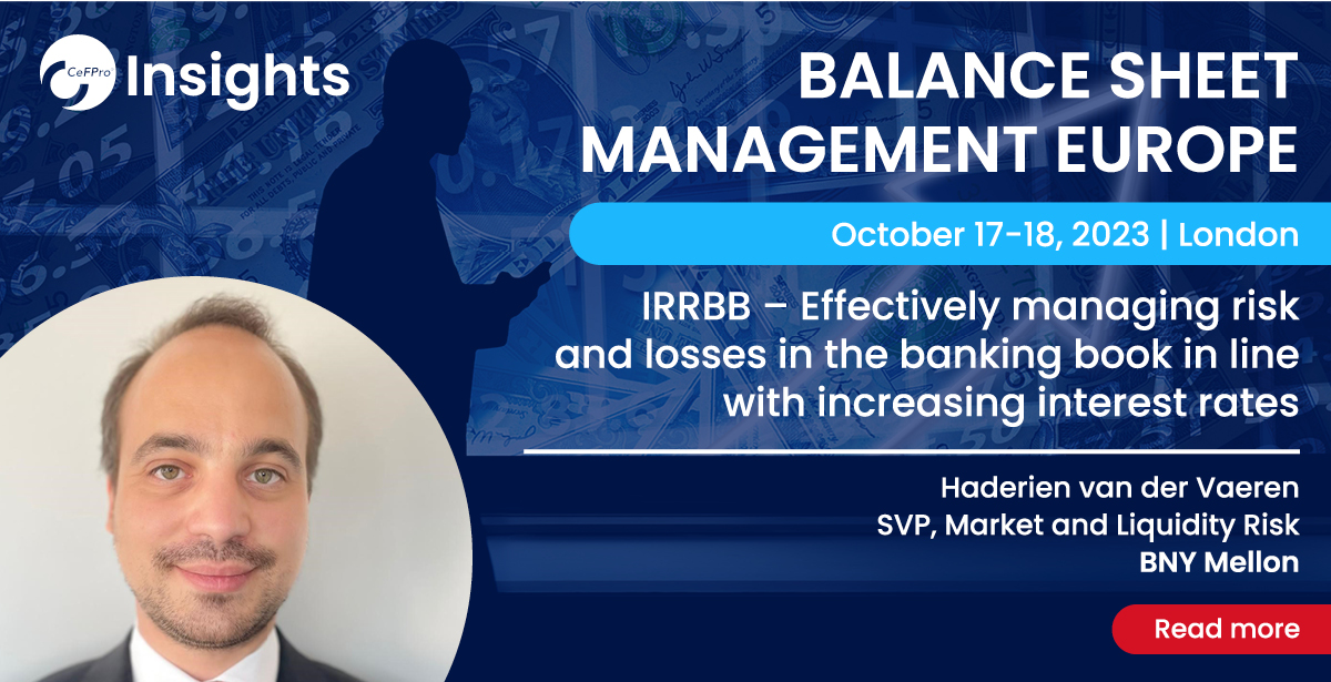 Capital Requirement, Manage IRRBB as a Risk -CeFPro Insights