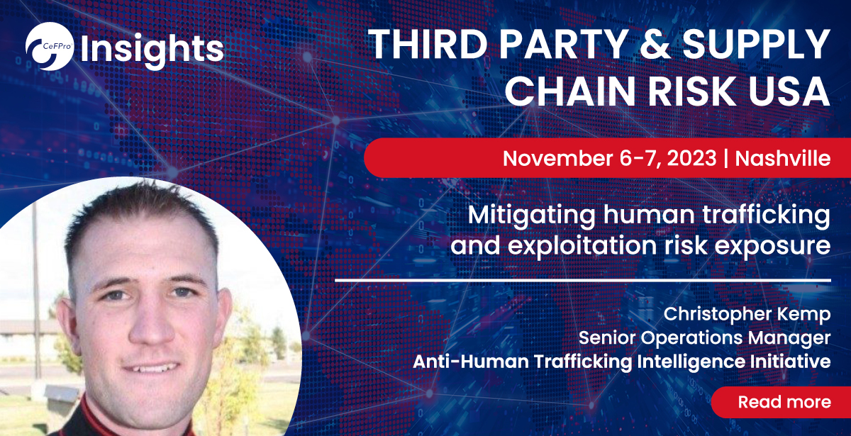 Human trafficking in the supply chain - CeFPro Insights